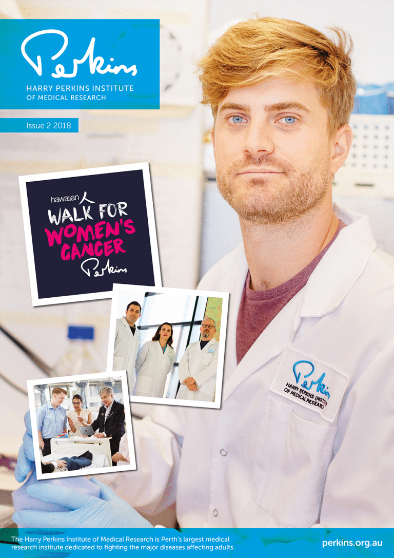 Perkins Magazine 2018 Issue 2 - Harry Perkins Institute of Medical Research